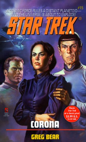 Corona (Star Trek): Bear, Greg: 9780743403726: Amazon.com: Books