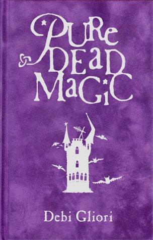 Pure Dead Magic: Amazon.co.uk: Gliori, Debi: 9780440864493: Books
