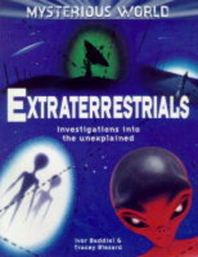 Amazon.com: Extraterrestrials (Mysterious World): 9780750025300: Ivor ...