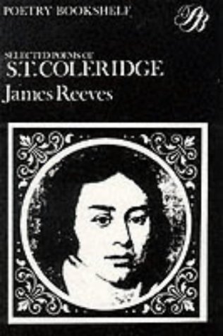 Selected Poems of S. T. Coleridge: Samuel Taylor Coleridge, James ...