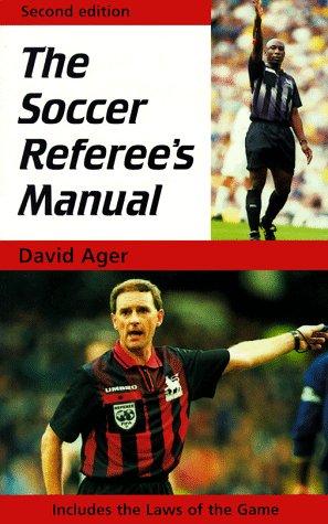 The Soccer Referee's Manual (Soccer Referee's Manual, 2nd ed): David ...