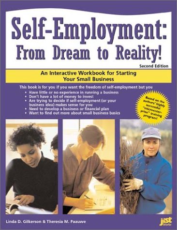 Self-Employment: From Dream to Reality! : An Interactive Workbook for ...