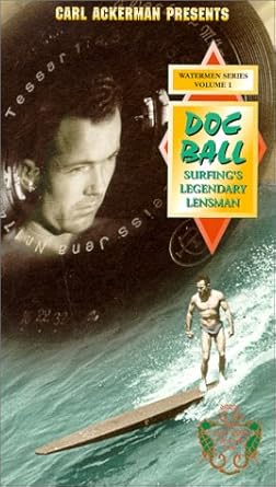 Amazon.com: Doc Ball ~ Surfing's Legendary Lensman [VHS] : Doc Ball ...