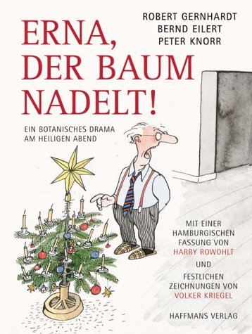 Amazon.com: Erna, der Baum nadelt. Ein botanisches Drama am Heiligen ...