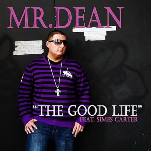 Play The Good Life (feat. Simes Carter) by Mr. Dean feat. Simes Carter ...