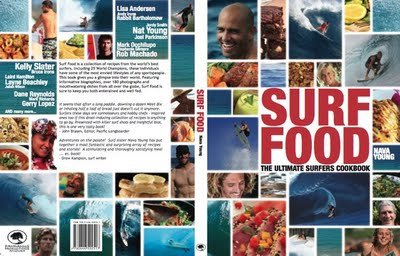 Surf Food: the Ultimate Surfers Cookbook by Nava Young: Nava Young ...