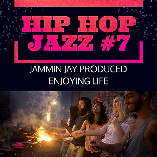 Amazon MusicでJammin JayのHip Hop Jazz #7を再生する