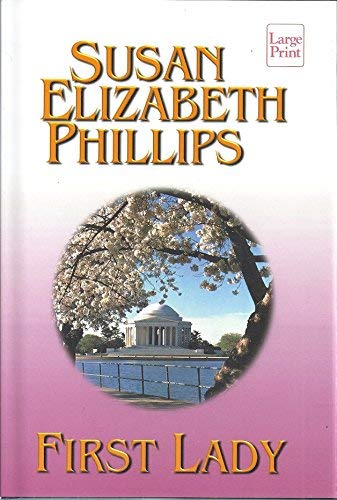 Amazon.com: First Lady: 9781568958910: Phillips, Susan Elizabeth: Books