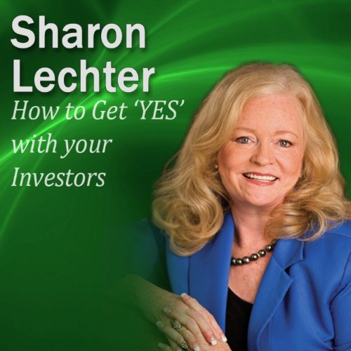 Amazon.com: How to Get 'YES' With Your Investors: It's Your Turn to ...