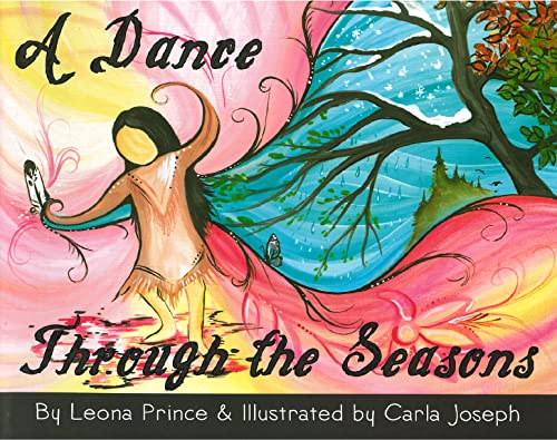A Dance Through the Seasons: Prince, Leona, Joseph, Carla ...