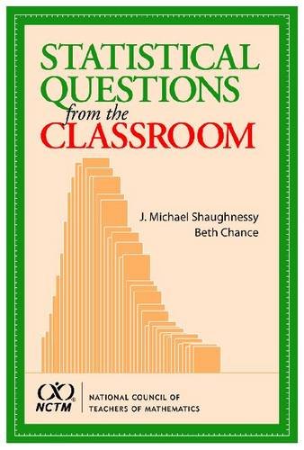 Statistical Questions from the Classroom: Michael Shaughnessy ...
