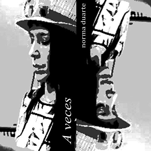 Écouter A veces par Norma Duarte sur Amazon Music Unlimited