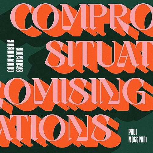 Play Compromising Situations by Paul Mottram on Amazon Music