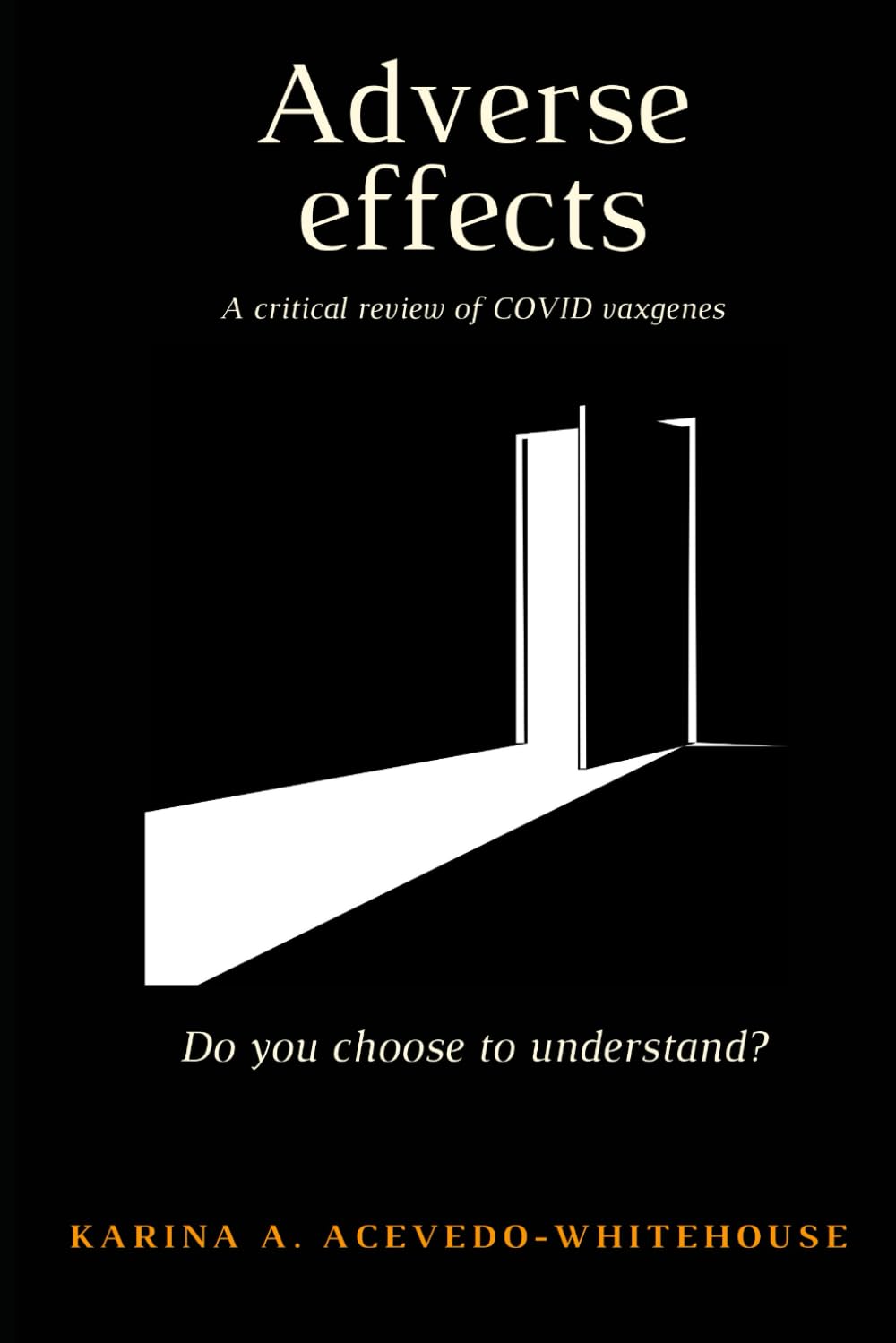 Adverse effects. A critical review of COVID vaxgenes: Do you choose to ...
