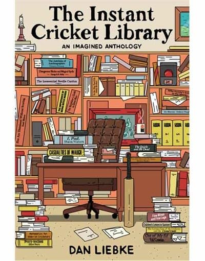 The Instant Cricket Library: An Imagined Anthology: Amazon.co.uk: Dan ...