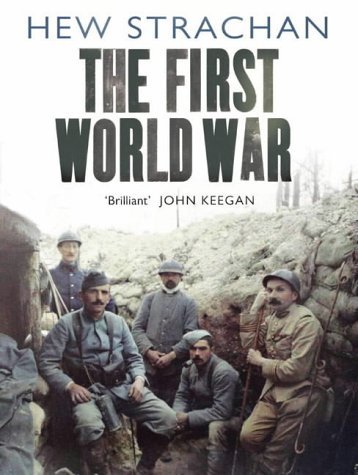 The First World War : A New History: Hew Strachan: 9780743239608 ...
