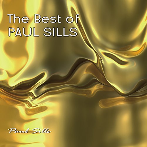 Amazon MusicでPaul SillsのThe Best of Paul Sillsを再生する