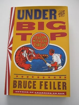 UNDER THE BIG TOP: Feiler, Bruce: 9780684197586: Amazon.com: Books