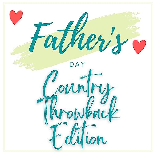 Amazon MusicでVARIOUS ARTISTSのFather's Day: Country Throwback Editionを再生する
