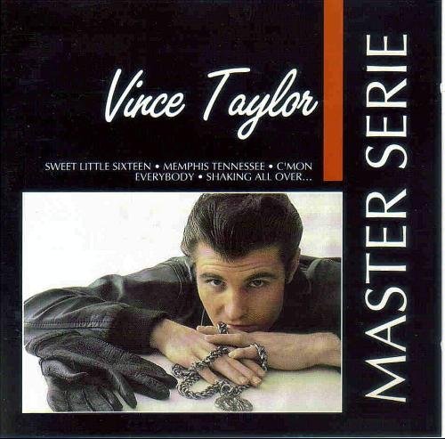 Master Serie: Mchouston Baker, Vince Taylor, Vince Taylor & Ses Play ...