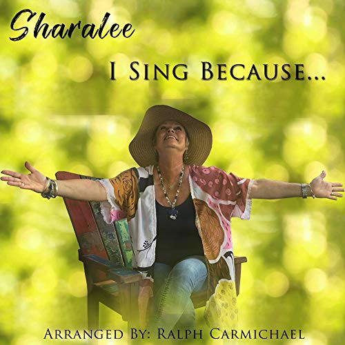 Amazon.com: I Sing Because : Sharalee: Digital Music