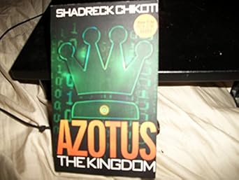 Azotus The Kingdom: Shadreck Chikoti: 9789990891386: Amazon.com: Books