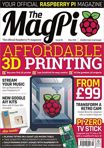 The Magpi Official Raspberry Pi Magazine Issue 69 May 2018 : Lucy ...