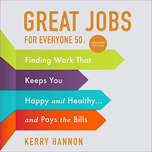 Great Jobs for Everyone 50 +, Updated Edition: Finding Work That Keeps ...