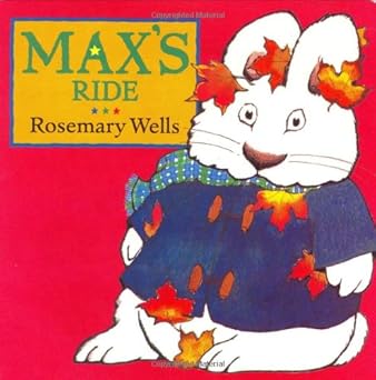 Max's Ride (Max and Ruby): Wells, Rosemary: 9780803722729: Amazon.com ...