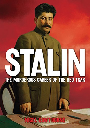 The Crimes of Stalin: The Murderous Career of the Red Tsar Part Two ...