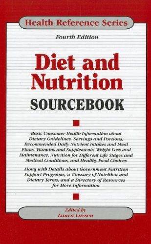 Diet and Nutrition Sourcebook (Health Reference): Larsen, Laura ...