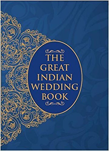 The Great Indian Wedding Book: Atul Pandey: 9788191052367: Amazon.com: Books