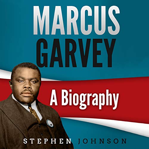 Amazon.com: Marcus Garvey: A Biography (Audible Audio Edition): Stephen ...