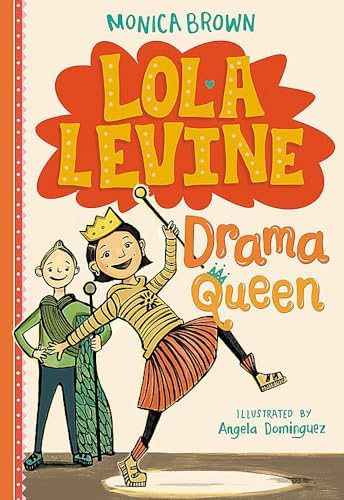 LOLA LEVINE: DRAMA QUEEN : Brown, Monica, Dominguez, Angela: Amazon.in ...