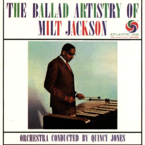 Play The Ballad Artistry Of Milt Jackson by Milt Jackson on Amazon Music