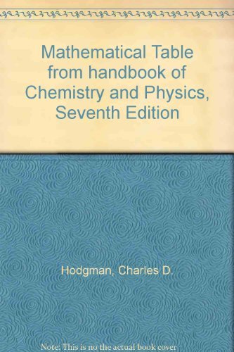 Mathematical Table from handbook of Chemistry and Physics, Seventh ...