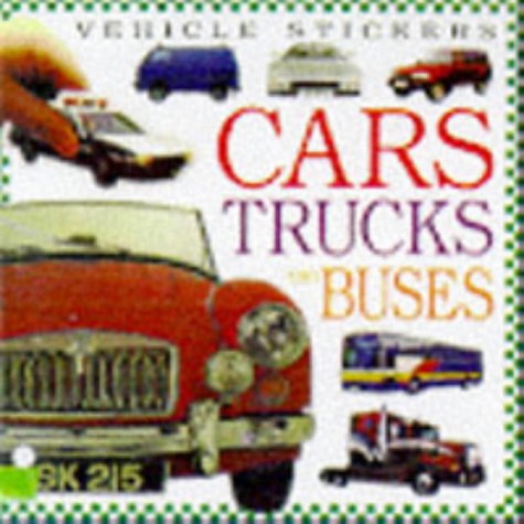Cars, Trucks and Buses (Funfax Vehicle Sticker Books): unknown author ...