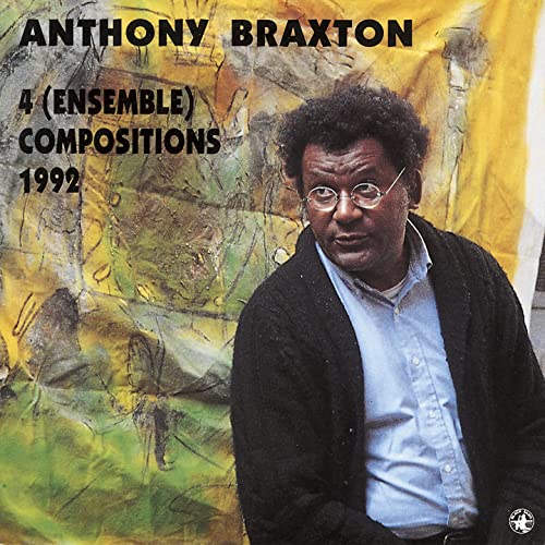 Amazon.com: 4 (ensemble) Compositions - 1992 : ANTHONY BRAXTON: Digital ...