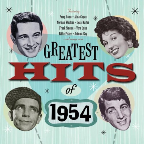 Greatest Hits Of 1954 - 50 Original Hit Recordings by Various artists ...