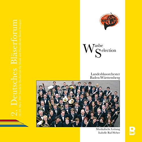 Spiele Wasbe Selection von Landesblasorchester Baden-Württemberg ...