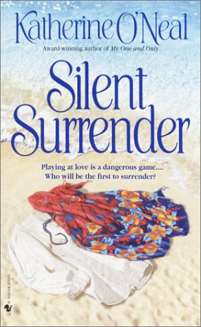 Silent Surrender: O'Neal, Katherine: 9780553581249: Amazon.com: Books