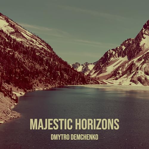 Amazon Music Unlimited - Dmytro Demchenko 『Majestic Horizons (Original Motion Picture Soundtrack)』