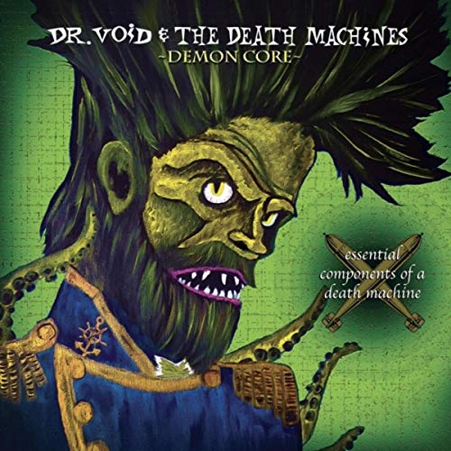 Amazon MusicでDr. Void & the Death MachinesのThe Demon Core: Essential ...