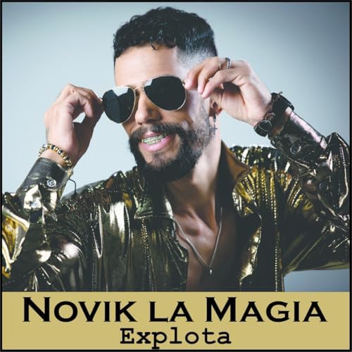 Play Explota by Novik La Magia on Amazon Music
