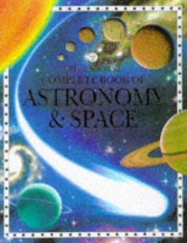The Usborne Complete Book of Astronomy and Space (Complete Books Series ...