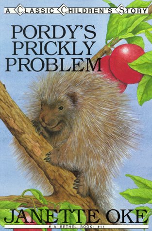 Pordy's Prickly Problem: Oke, Janette: 9780934998505: Amazon.com: Books