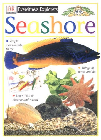 Eyewitness Explorers: Seashore (Eyewitness Explorers): Burnie, David ...