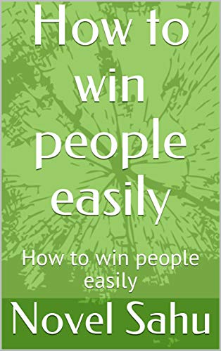 Amazon.com: How to win people easily : How to win people easily eBook ...
