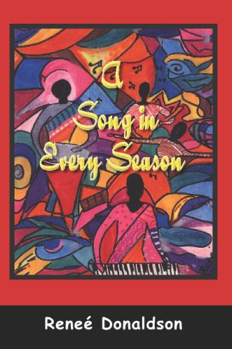 A Song in Every Season: Donaldson, Renee: 9781882185504: Amazon.com: Books