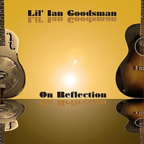 On Reflection by Lil' Ian Goodsman on Amazon Music - Amazon.co.uk